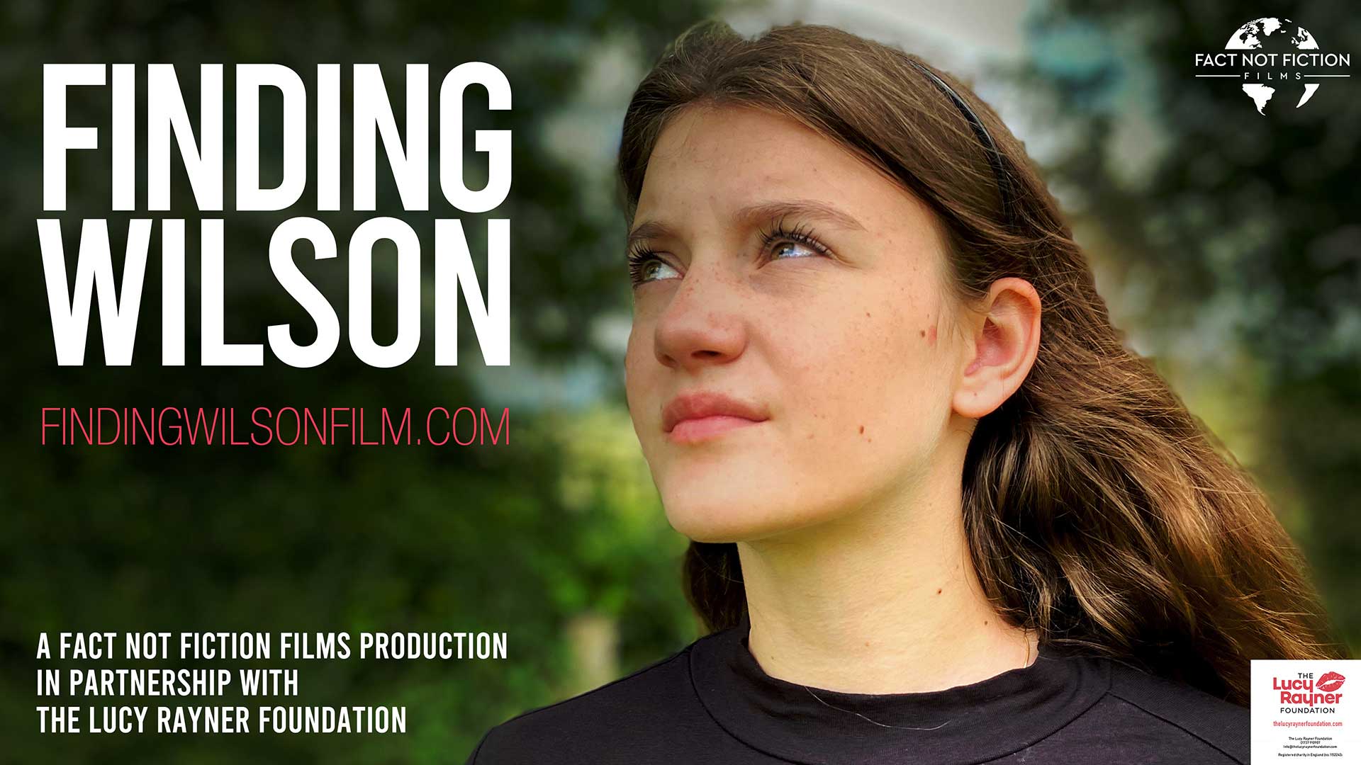 Finding Wilson – LRF and Fact Not Fiction | The Lucy Rayner Foundation